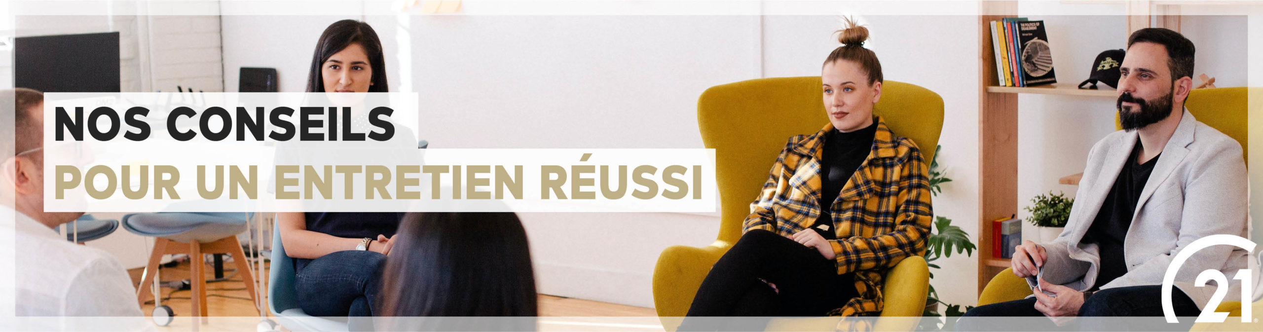 Nos conseils pour réussir ses entretiens Century21